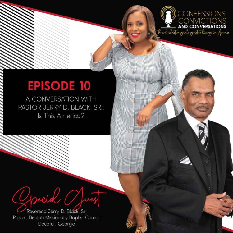 S1 E10: A Conversation with Pastor Jerry D. Black, Sr.: Is This America ...
