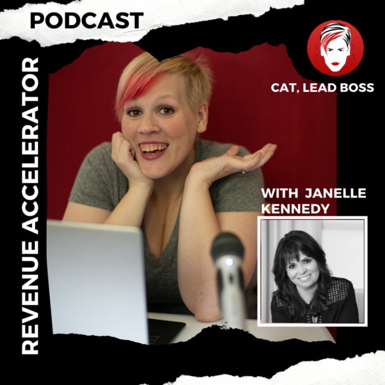 Revenue Accelerator with Janelle Kennedy - Revenue Accelerator | Acast