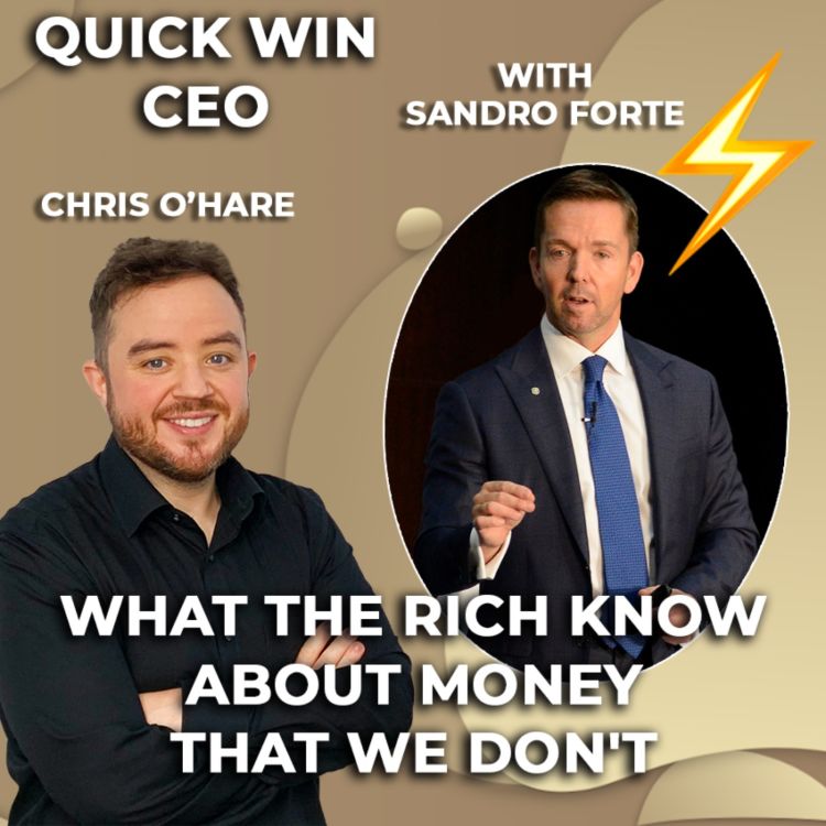 #25: What the rich know about money that we don't - With Sandro Forte ...