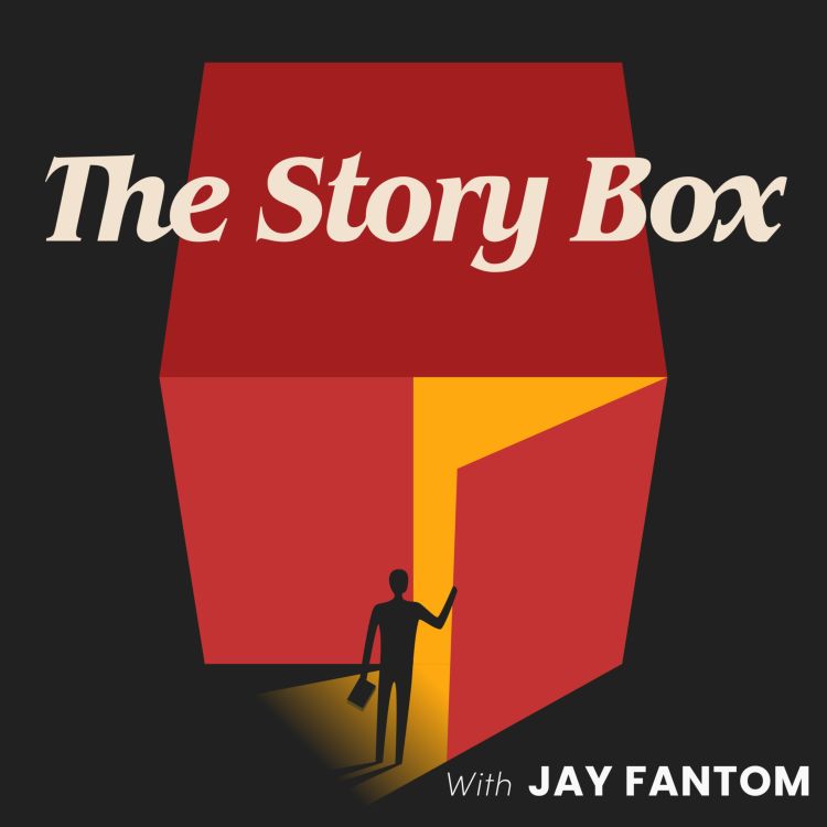 Jay Fantom Unboxing | This Story Changed My Life - The Story Box | Acast