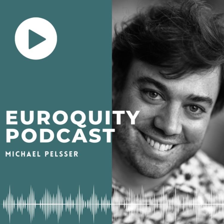 #22 - Michael Pelsser " Je suis un caméléon " - EuroQuity Podcast | Acast