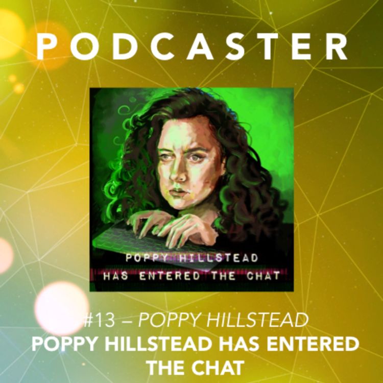 #13 – Poppy Hillstead / Poppy Hillstead Has Entered The Chat ...