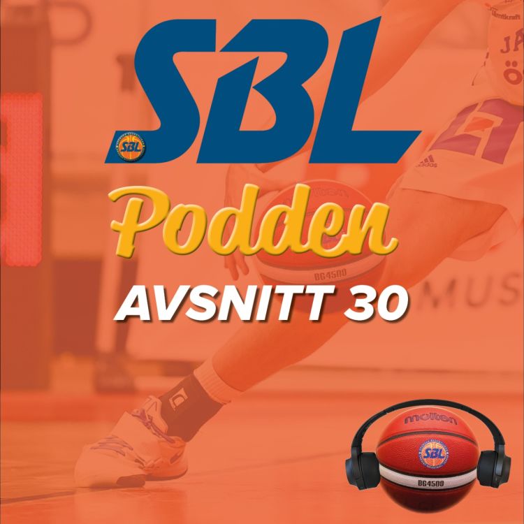 SBL-PODDEN avsnitt 30 - SBL-PODDEN | Acast