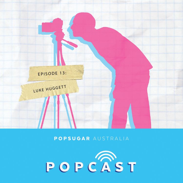 POPCAST: Life Behind Reality TV, With Luke Huggett - POPCAST: Life ...