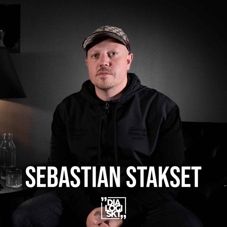 #125 Sebastian Stakset ”UKRAINA,RÄDSLAN OCH GUDSTRO” - Dialogiskt | Acast