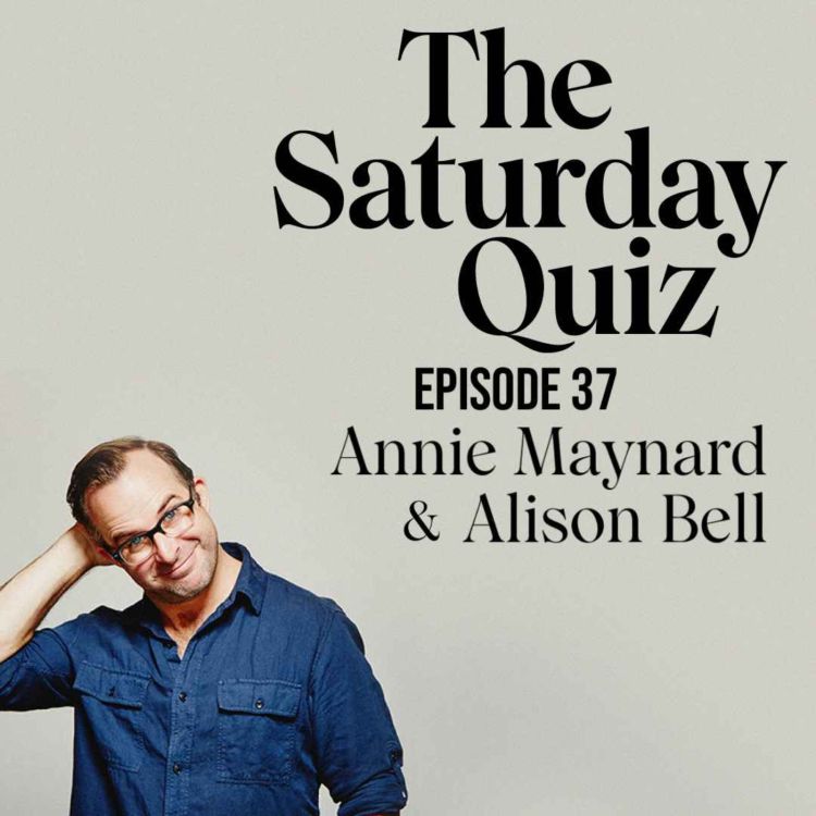Love Language with Alison Bell and Annie Maynard - The Saturday Quiz ...