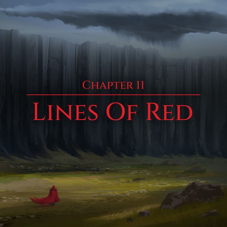 Chapter 11 | Lines of Red - The Stonesinger Chronicles | Acast