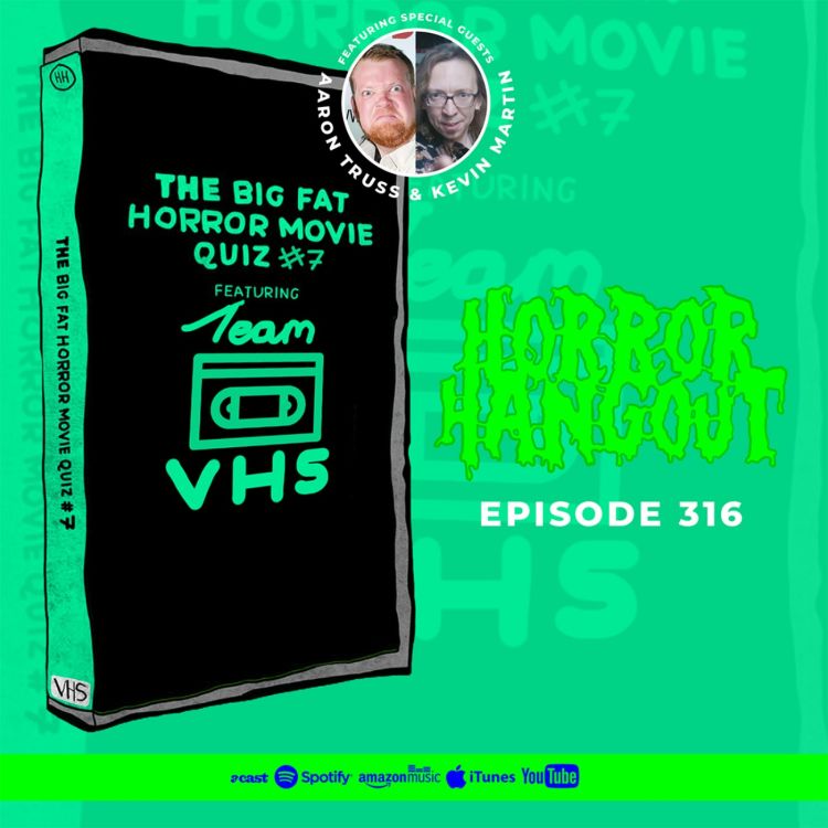 Horror Hangout #316 : The Big Fat Horror Movie Quiz #7 (Featuring Aaron ...