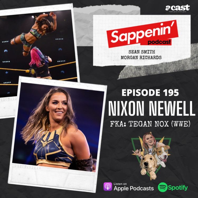 EP. 195 - Nixon Newell (Professional Wrestler) | FKA: Tegan Nox (WWE ...