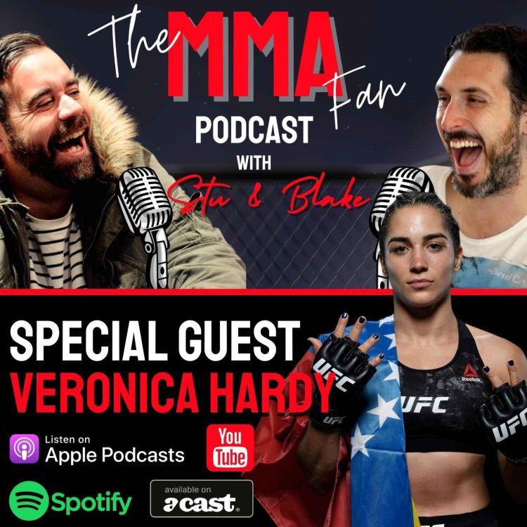 Special Guest - Veronica Hardy - The MMA Fan Show | Acast