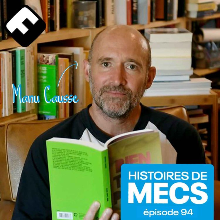 Manu Causse (“Bien Trop Petit”), la censure du sexe, de son père à ...