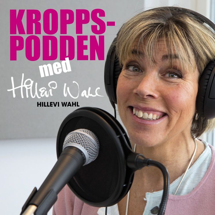 Hillevi Wahl möter fitnessfeministen Sara Dahlström - Kroppspodden | Acast