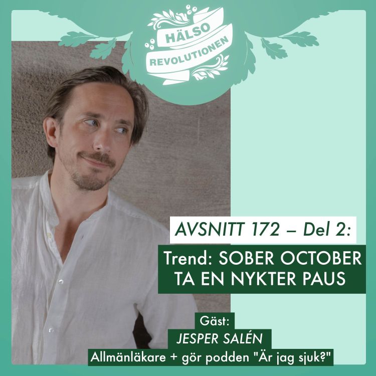 AVSNITT 172 – DEL 2: SOBER OCTOBER? MÖT LÄKAREN SOM TOG EN NYKTER PAUS ...