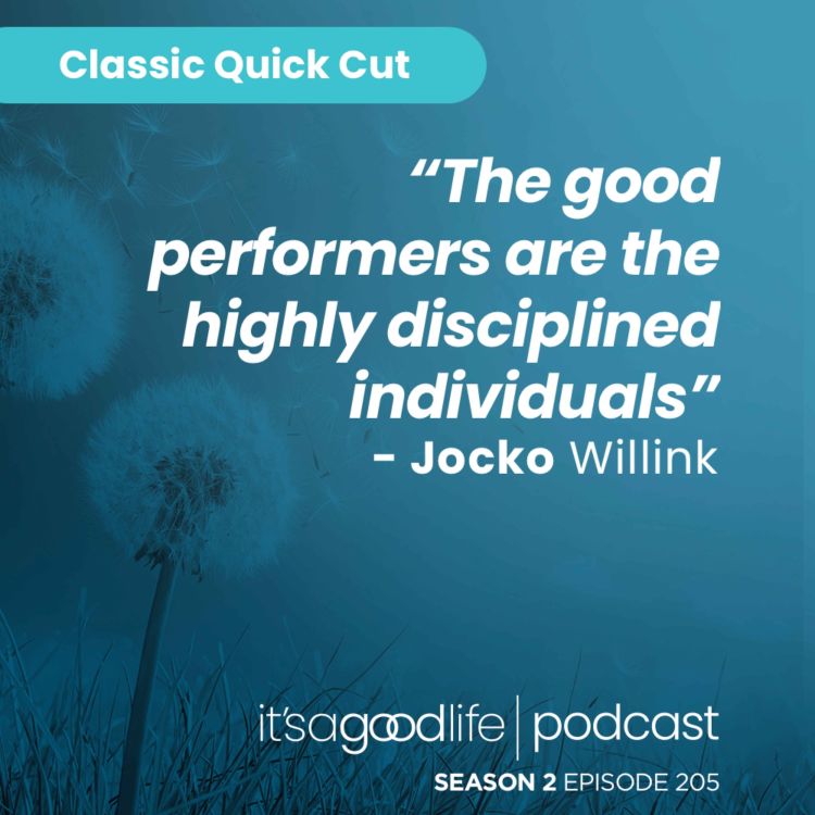 Quick Cut: S2E205 Discipline Equals Freedom with Jocko Willink - It's a ...