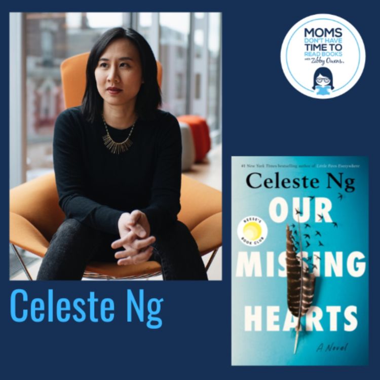 Celeste Ng, OUR MISSING HEARTS: A Novel - Moms Don’t Have Time to Read ...