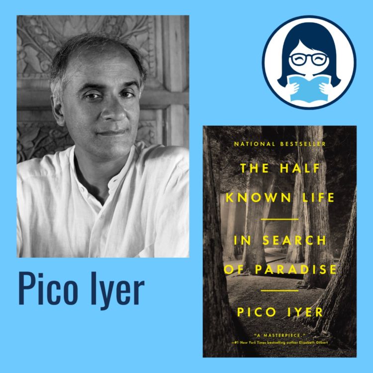 Pico Iyer, THE HALF KNOWN LIFE: In Search of Paradise - Moms Don’t Have ...