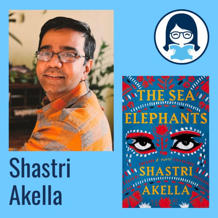 Shastri Akella, THE SEA ELEPHANTS - Moms Don’t Have Time to Read Books™️ | Acast