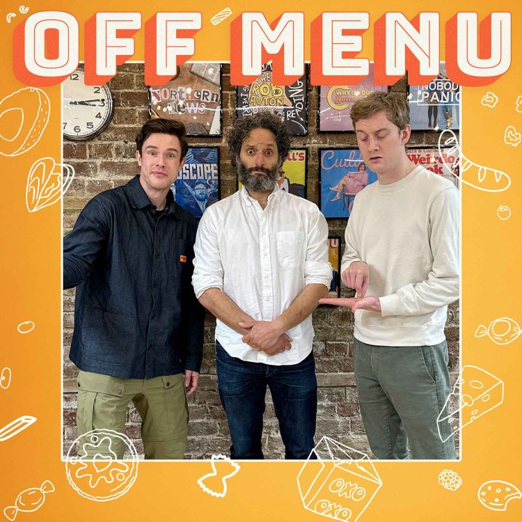 Ep 252: Jason Mantzoukas - Off Menu with Ed Gamble and James Acaster ...