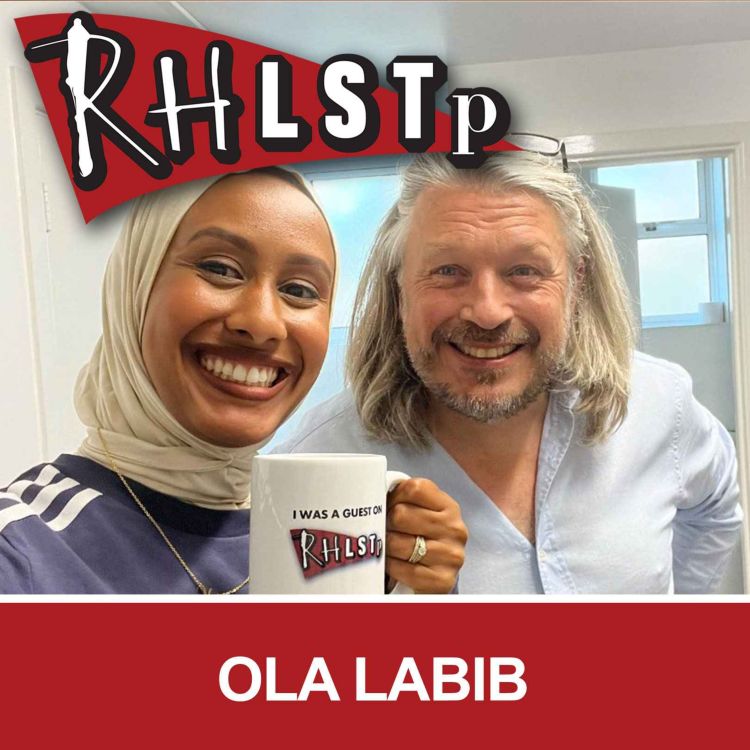 RHLSTP 447 - Ola Labib - RHLSTP with Richard Herring | Acast