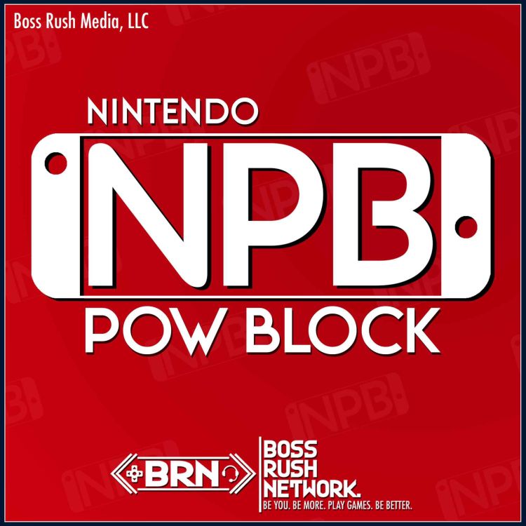 NPB 289: Why Mario is Still Relevant - Boss Rush on Patreon | Acast