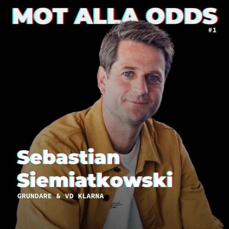 Deqa möter Sebastian Siemiatkowski - Mot Alla Odds med Deqa Abukar | Acast