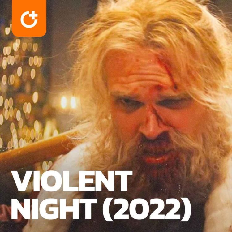 #100 - Violent Night (2022) - Die Hard Meets 'Rated R Home Alone' and ...