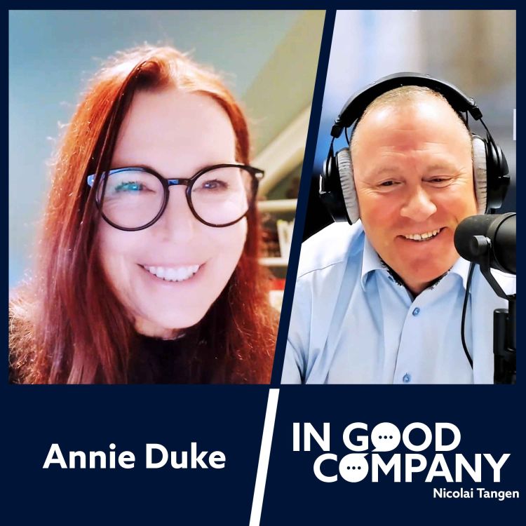 Annie Duke: Quitting, Bill Gates, and poker - In Good Company with ...