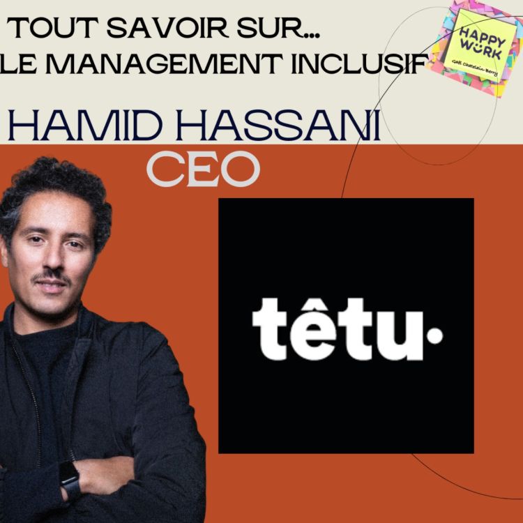 #1104 - Tout savoir sur... Le management inclusif - Entretien avec ...