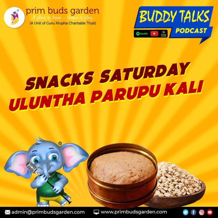 BUDDY TALKS PODCAST | ULUNTHAM PARUPU KALI | உளுந்து களி 18.11.22 ...