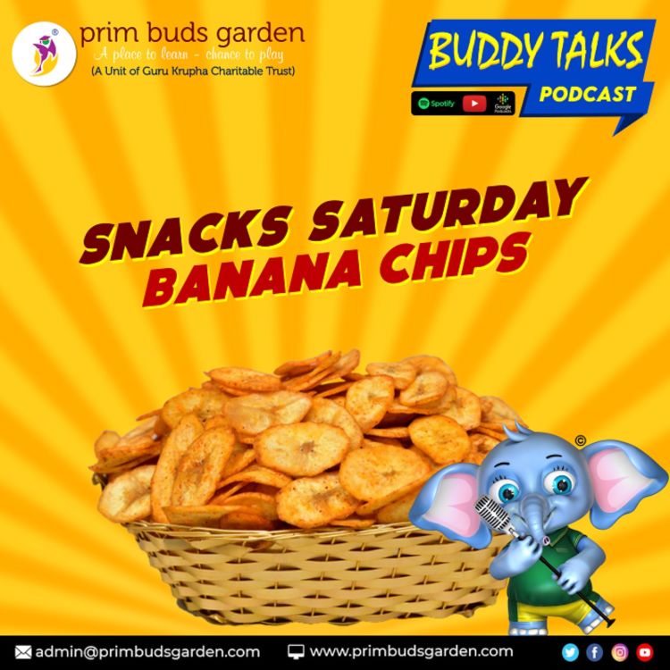 BUDDY TALKS PODCAST | BANANA CHIPS - 10.12.2022 - Prim Buds Garden ...