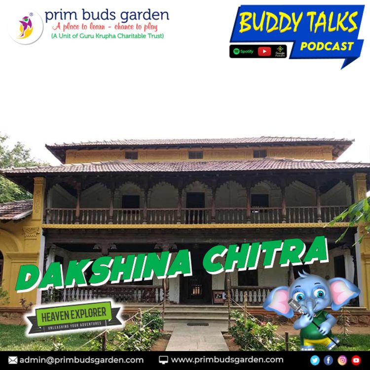 BUDDY TALKS #PODCAST | DakshinaChitra Museum | Art and Craft Activities ...