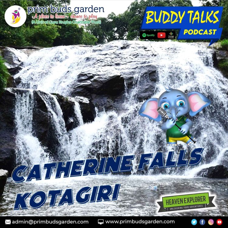 BUDDY TALKS #PODCAST | Catherine Falls | Kotagiri | All You Need to ...