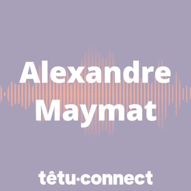 Alexandre Maymat : être visible et au ComEx d'une entreprise du CAC 40 ...