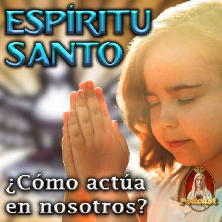🔥¿Quién es el Espíritu Santo? 🕊️ ¿Cómo actúa en la Iglesia? - Conversando con los Caballeros de ...