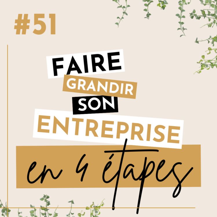 Faire grandir son entreprise en 4 étapes - NO LIMIT / Mon Business ...