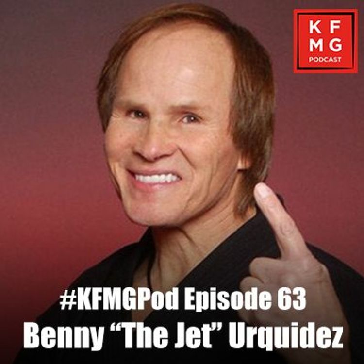 Episode 63 - Benny "The Jet" Urquidez - Kung Fu Movie Guide Podcast | Acast