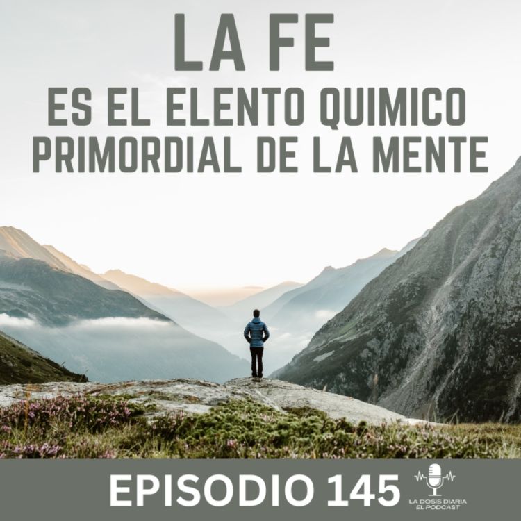 La Fé es el elemento químico primordial de la mente! - La Dosis Diaria ...