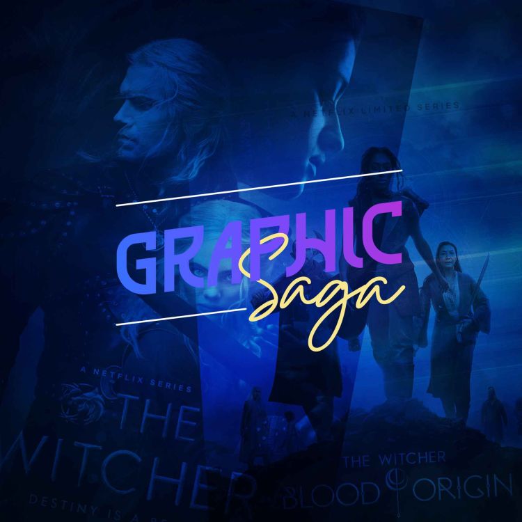 PANORAMA : The Witcher la série : Bloopers Origins - Graphic Saga | Acast