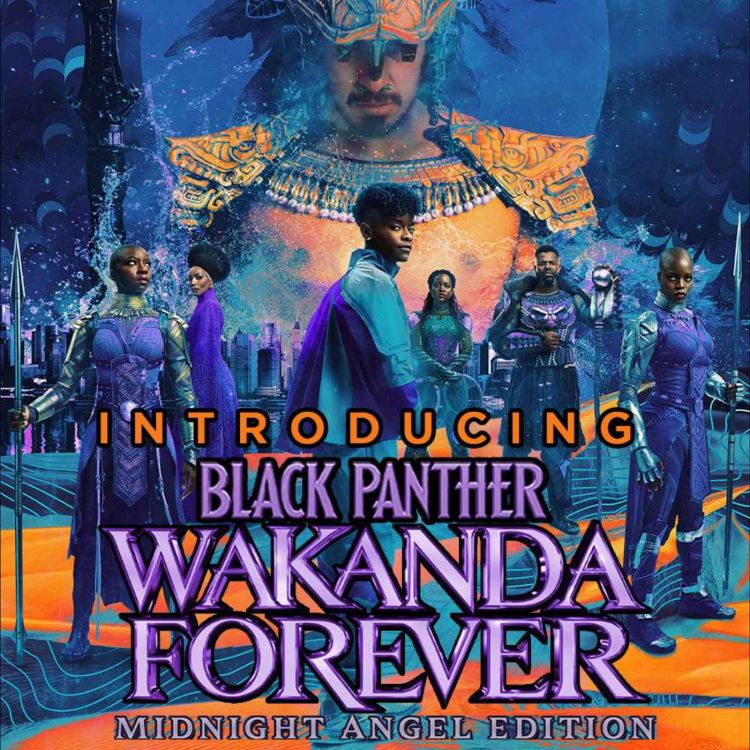 Introducing...Black Panther: Wakanda Forever - Midnight Angel Edition ...