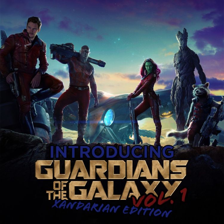 Introducing...Guardians of the Galaxy Vol. 1 - Xandarian Edition ...