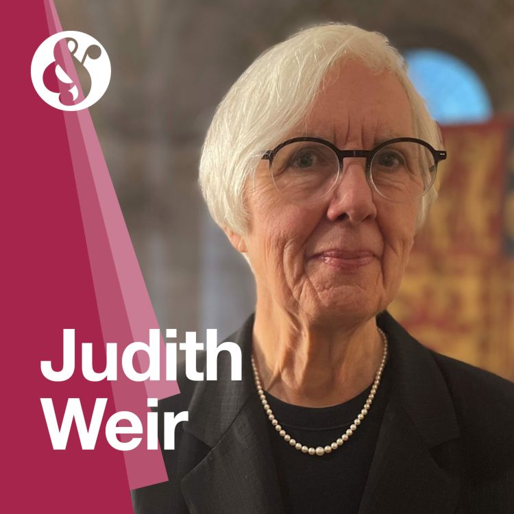 Judith Weir - Composing Myself | Acast