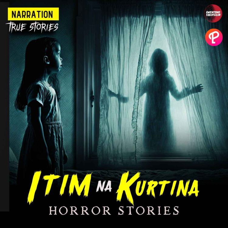 Itim na Kurtina: True Horror Stories | Tagalog Horror Stories ...