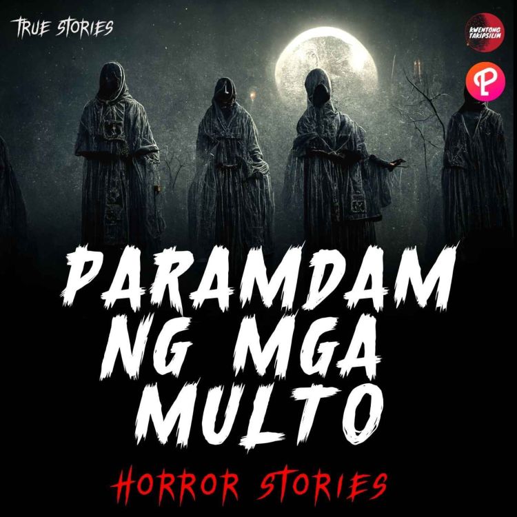 Paramdam ng mga Multo - Tagalog Horror Stories (True Stories ...