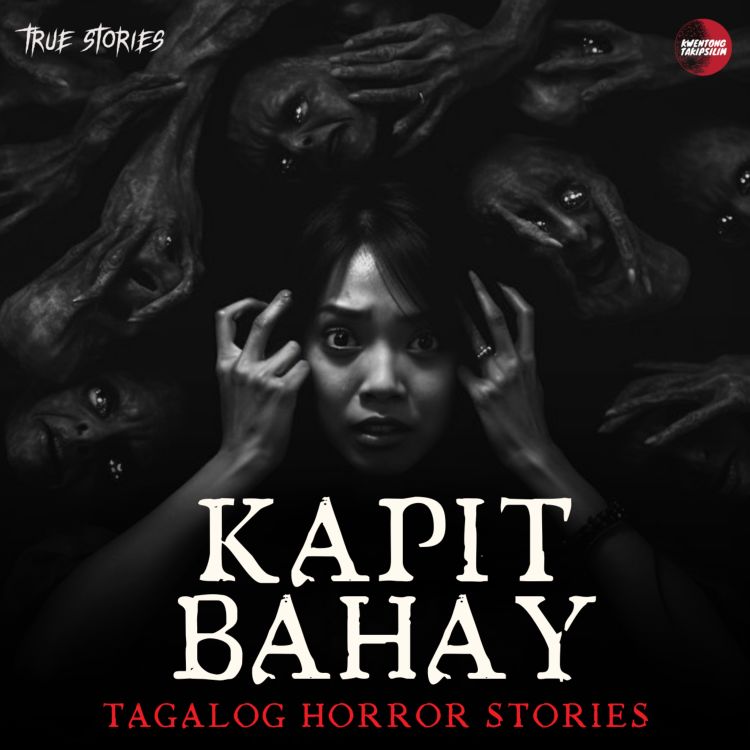KAPITBAHAY: TRUE PINOY HORROR STORIES | TAGALOG HORROR STORIES - Kwentong Takipsilim Pinoy ...