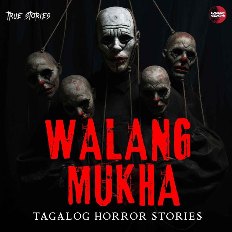 WALANG MUKHA - TAGALOG HORROR STORIES - TRUE HORROR STORIES - RADYO ...