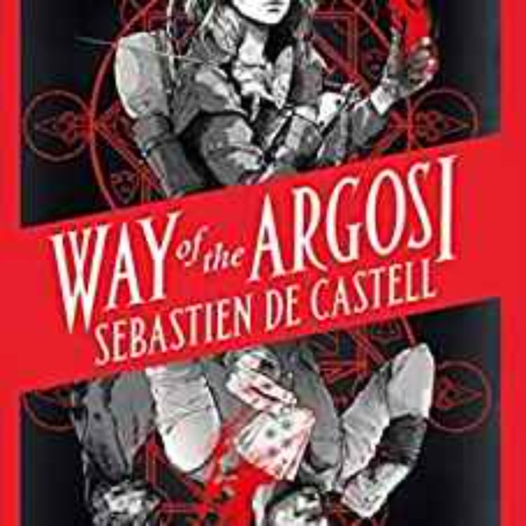 Sebastien de Castell - Way of the Argosi (Spellslinger Book 7) - What ...
