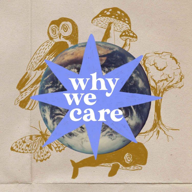 Why We Care – season 2 trailer - Why We Care | Acast