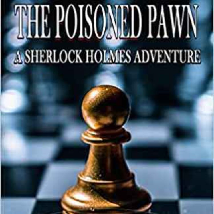 Richard T. Ryan - The Poisoned Pawn: A Sherlock Holmes Adventure - Jack ...