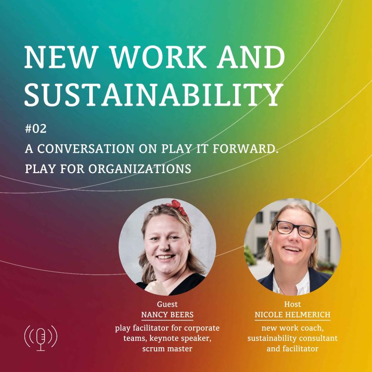 Play it forward. Play for organizations w Nancy Beers - New Work and ...