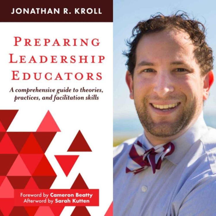 Jonathan R. Kroll - Preparing Leadership Educators - Big Blend Radio ...